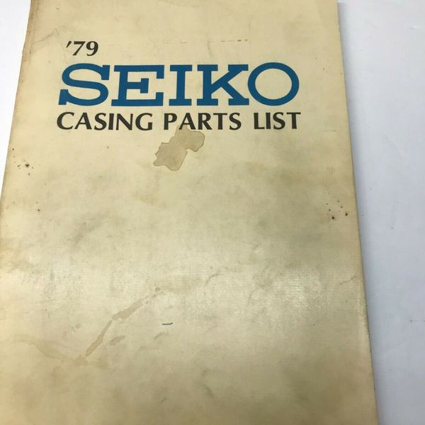 Vintage Seiko 1979 Casing Parts List Catalog, Over 200 Pages Of Info ...